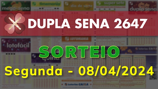 Sorteio da Dupla Sena 2647 nesta segunda-feira, 08/04/2024, está com ...
