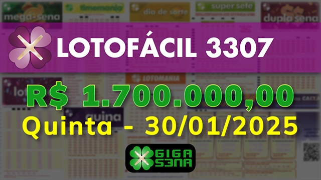 Sorteio do concurso da Lotofácil 3307 pagará R$ 1.700.000,00 no dia 30 de janeiro de 2025 | GIGA ...
